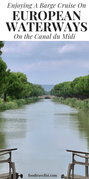 Enjoying European Waterways - Food Travelist
