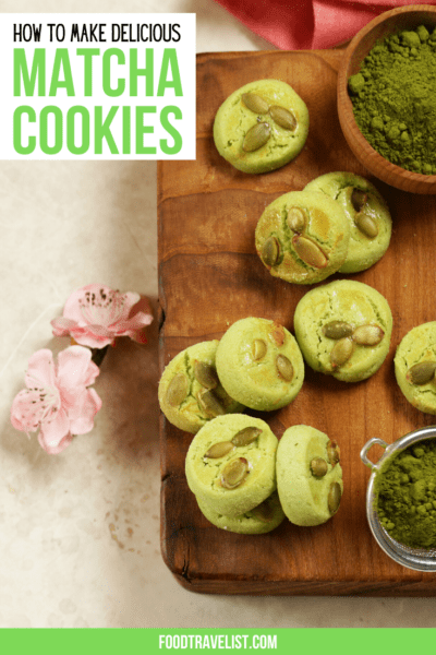 Matcha Cookies - Food Travelist