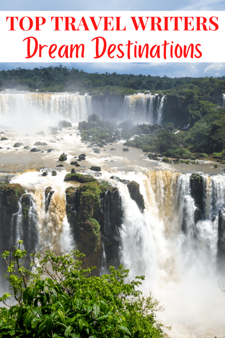 Travel Writers Dream Destinations To Add To Your Bucket List